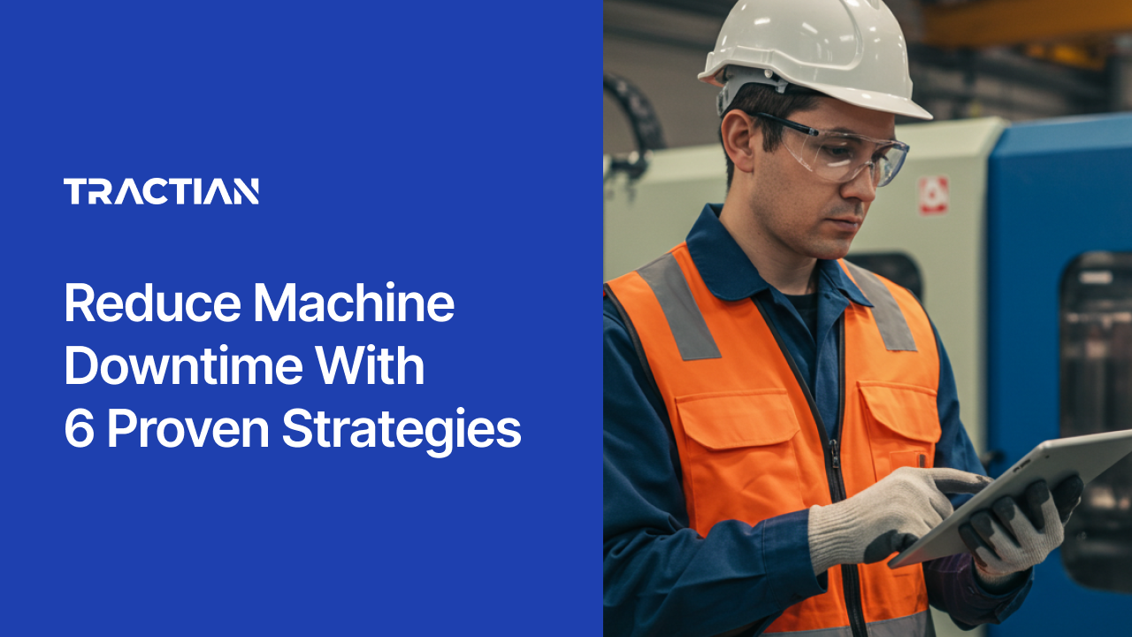 6 Proven Strategies to Reduce Machine Downtime